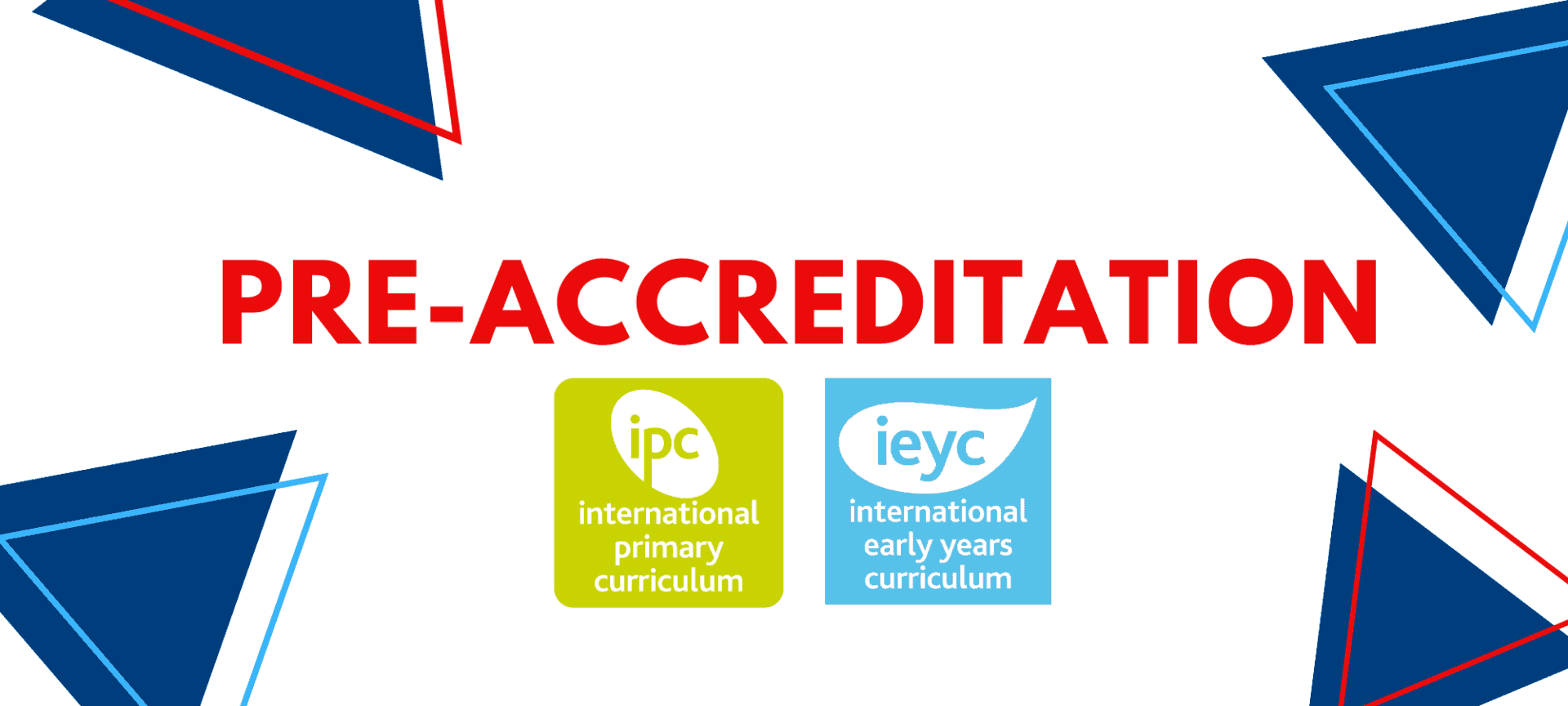 IEYC/IPC Pre-accreditation week - French International School